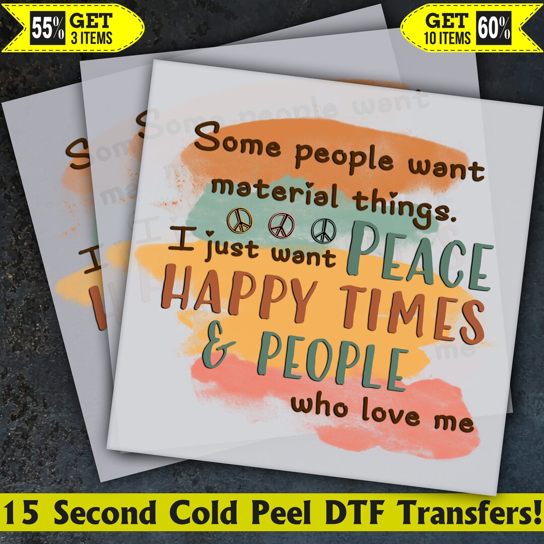 I Just Want Peace Happy Time Hippie Soul Ready to Press, Dtf Transfer ...