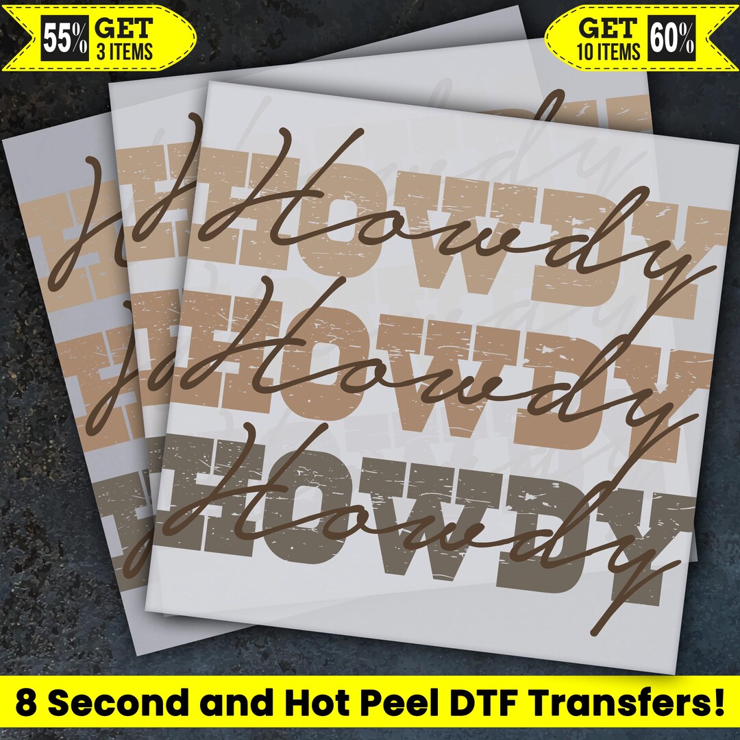 Howdy Western Ready to Press, Dtf Transfer, Heat Press, Hot Peel Dtf ...