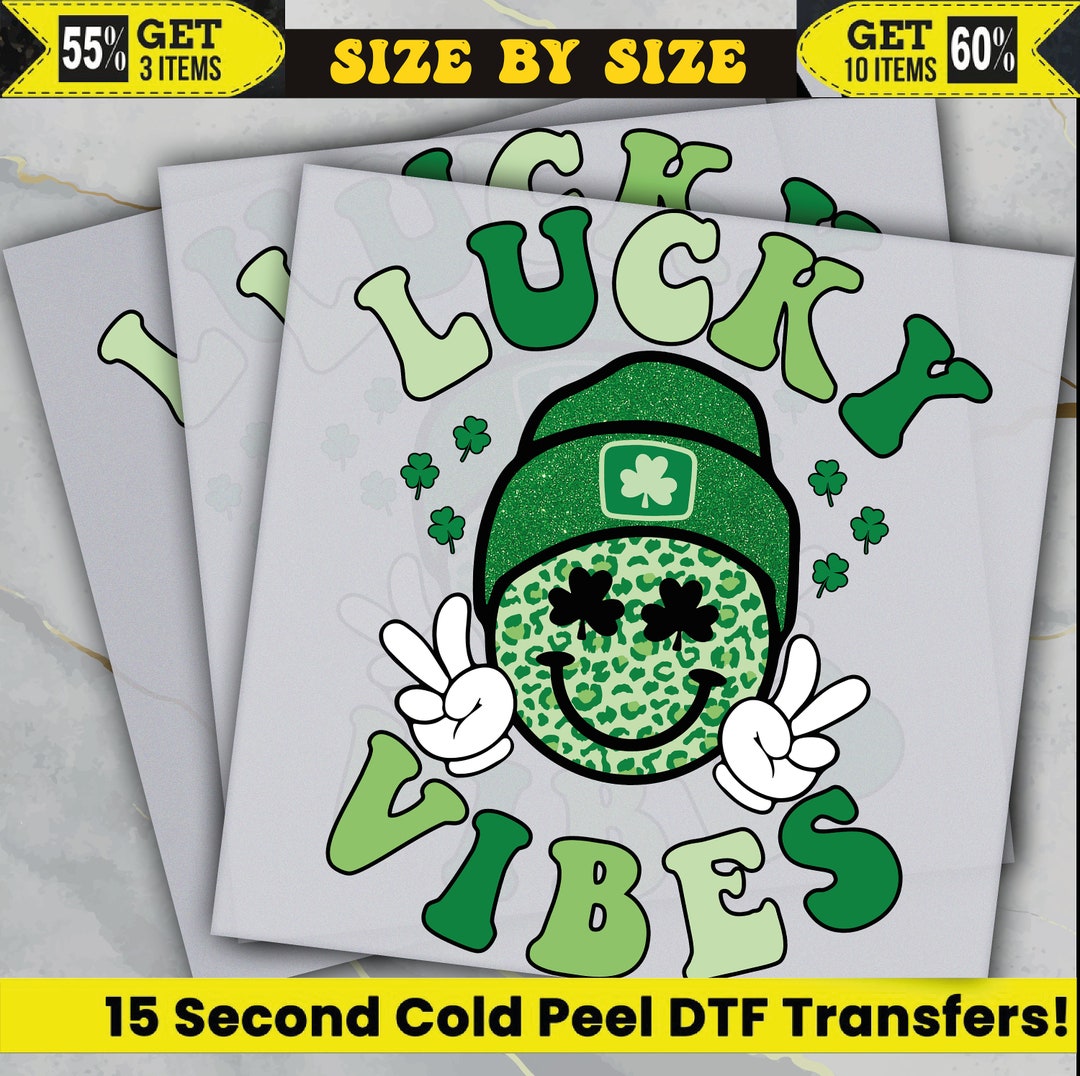St Patricks Lucky Vibes Ready To Press Dtf Transfer Heat Press Cold