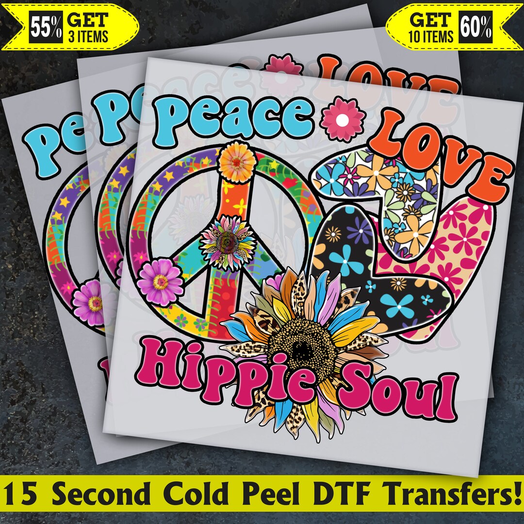 Peace Love Hippie Soul Ready to Press, Dtf Transfer, Heat Press, Hot ...