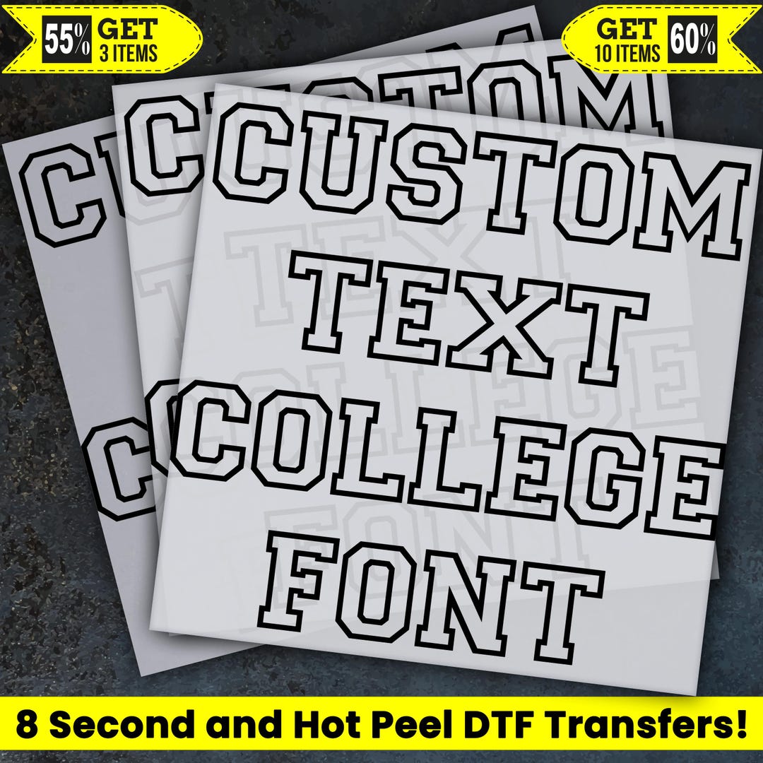 Custom Text College Font Ready to Press, Dtf Transfer, Heat Press, Hot ...