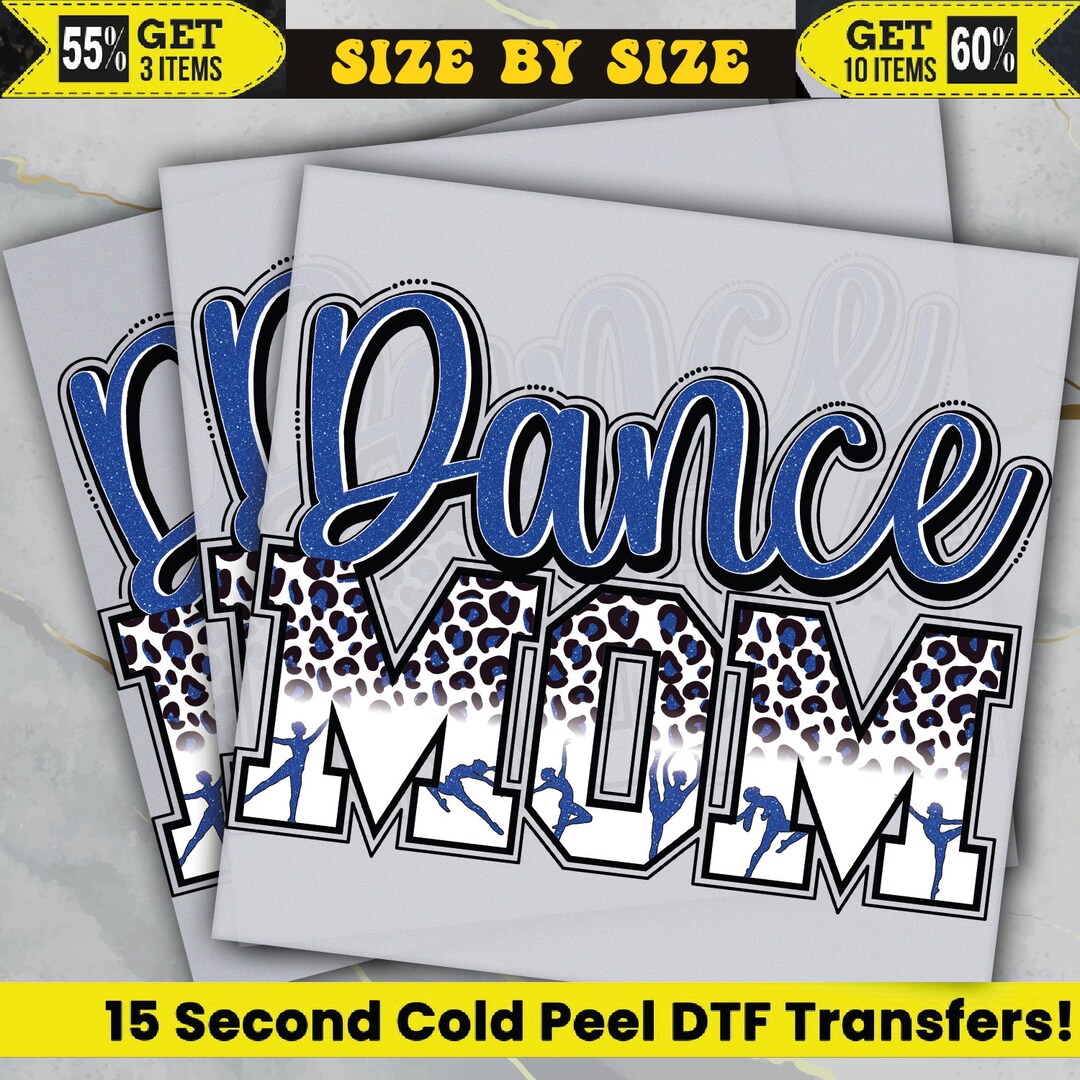 Dance Mom Ready to Press, Dtf Transfer, Heat Press, Cold Peel Dtf ...