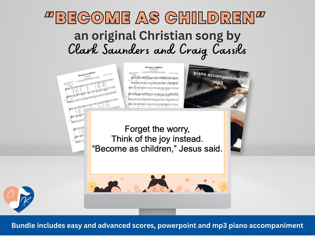 Become as Children, an Original Christian Song by Clark Saunders and ...