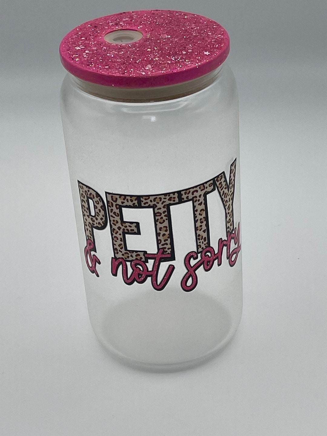 16oz Petty Not Sorry Glass Cup With Glitter Lid - Etsy