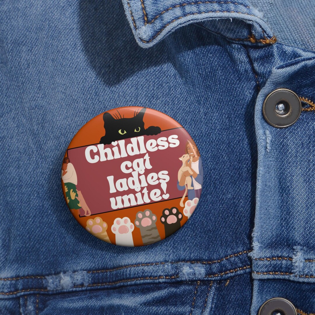 Childless Cat Lady, Childless Cat Lady Pin, Childless Cat Ladies Pin ...