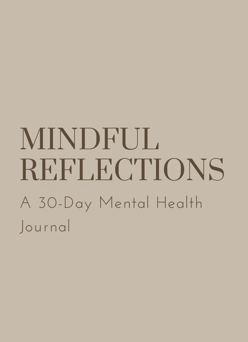Mindful Reflections : A 30-day Mental Health Journal - Etsy