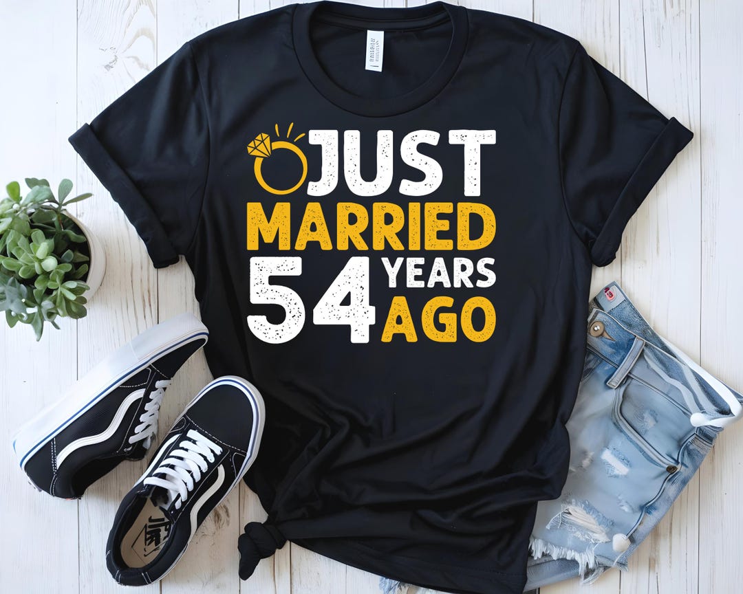 Just Married 54 Years Ago Shirt, 54th Anniversary Gift T Shirt, Married ...