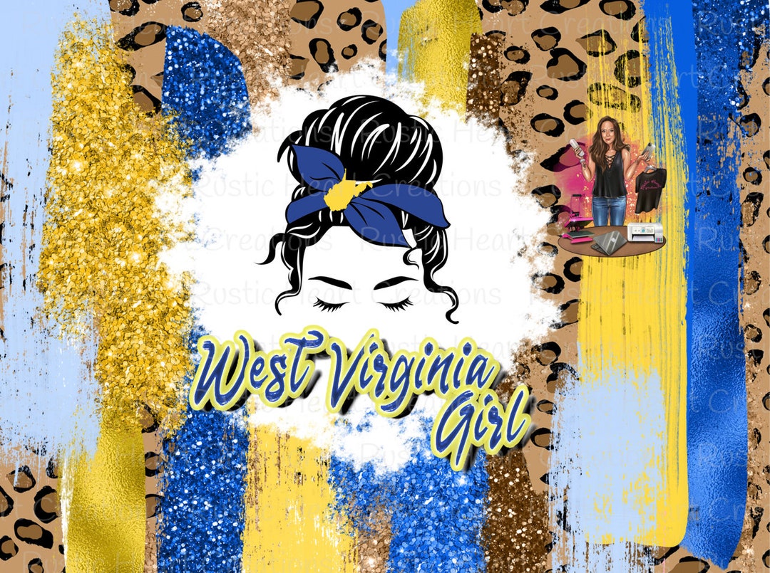 West Virginia Girl, Messy Bun, Tumbler, Png, Sublimation - Etsy