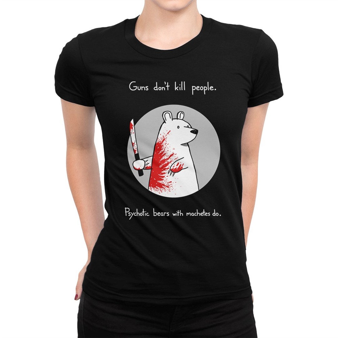 Machete Bear Funny T-shirt / Men's Women's Sizes / Cotton Tee wra-018 ...