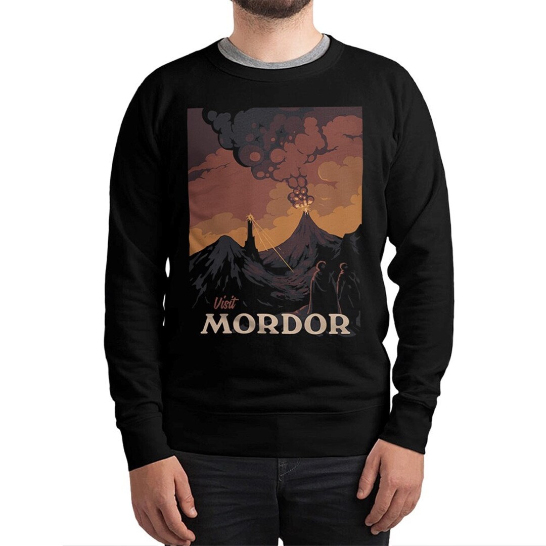 Visit Mordor the Lord of the Rings Sweatshirt and Hoodie, Unisex Sizes ...
