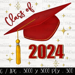 Red Class of 2024 Png, Senior 2024 Png, Graduation 2024 Sublimation ...