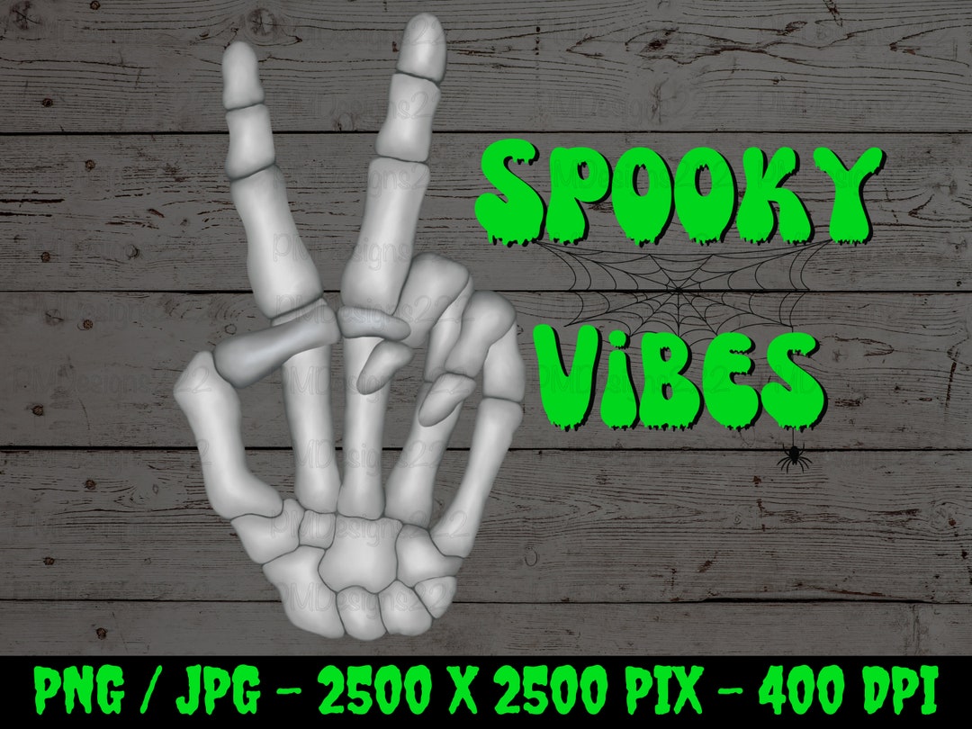 Spooky Vibes Png for Halloween Crafts, Skeleton Hand Peace Sign Digital ...