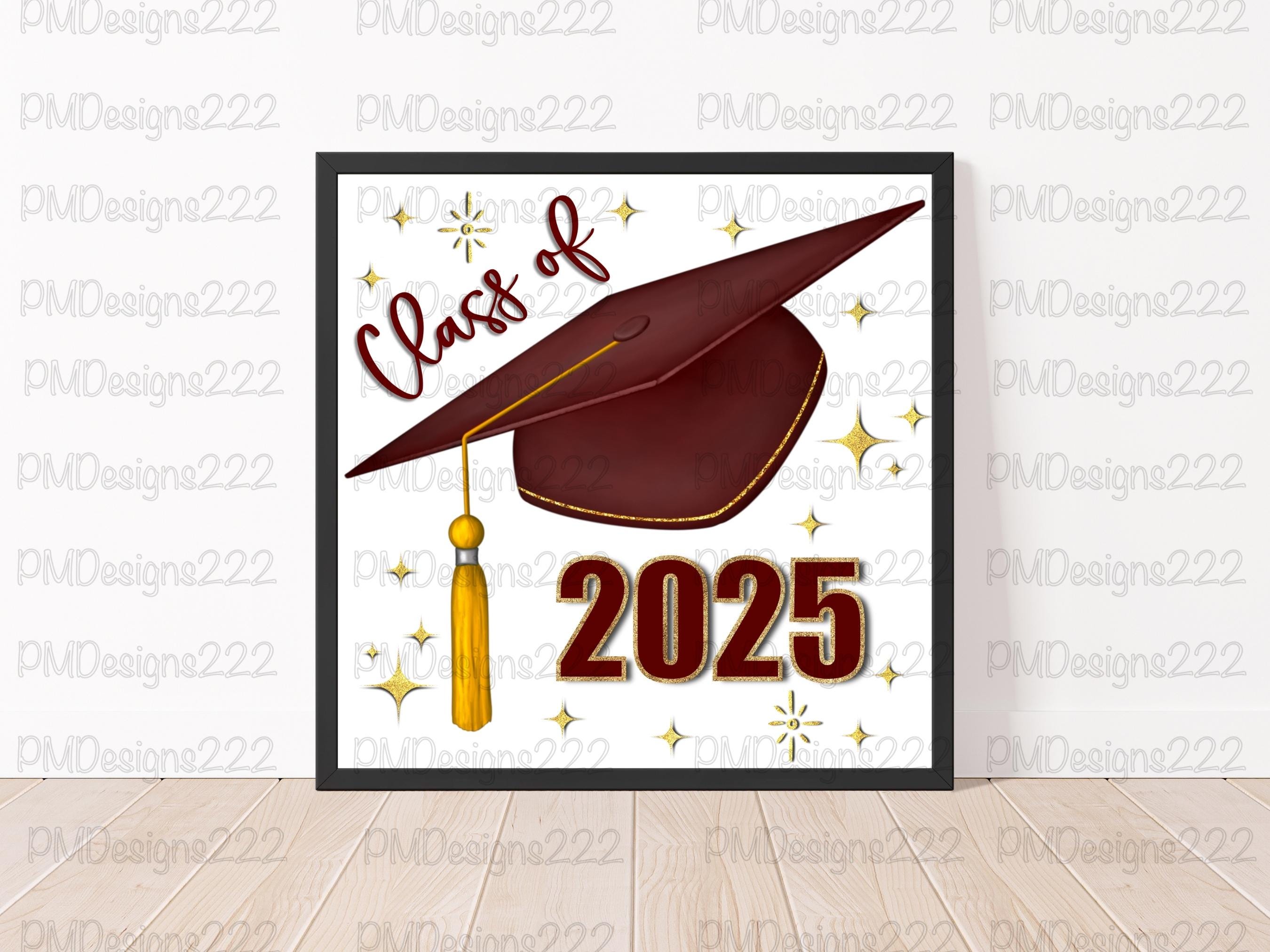 Class of 2025 Png, Senior 2025 Png, Graduation 2025 Sublimation ...
