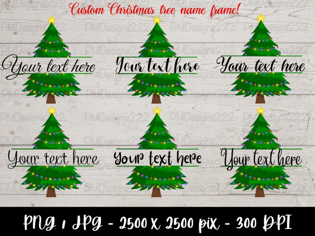 Custom Christmas Tree Name Frame, Personalized Christmas Tree Png for ...