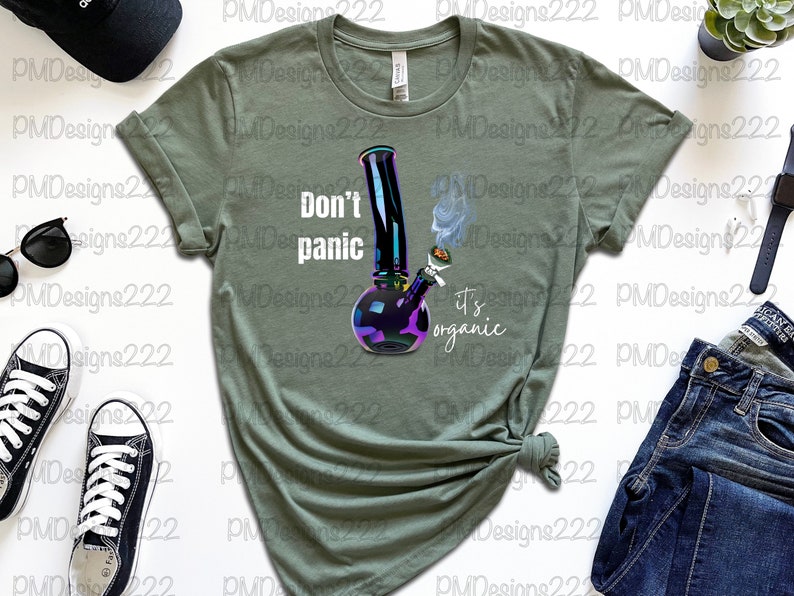 Don’t Panic It’s Organic Png, Weed Bong Png, Cannabis Sublimation ...