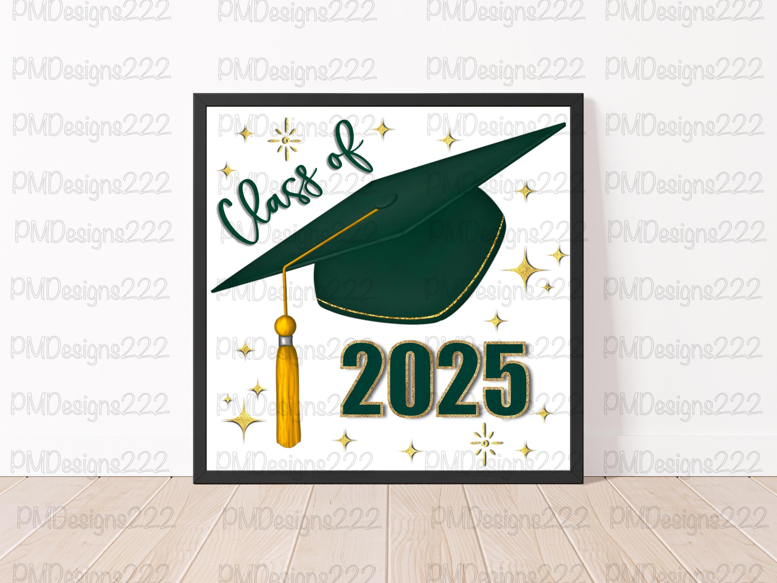 Green Class of 2025 Png, Senior 2025 Png, Graduation 2025 Sublimation ...