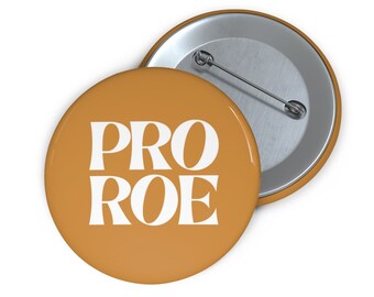 Women's Rights Button Pro Choice Pin Roe V Wade Button Feminist ...