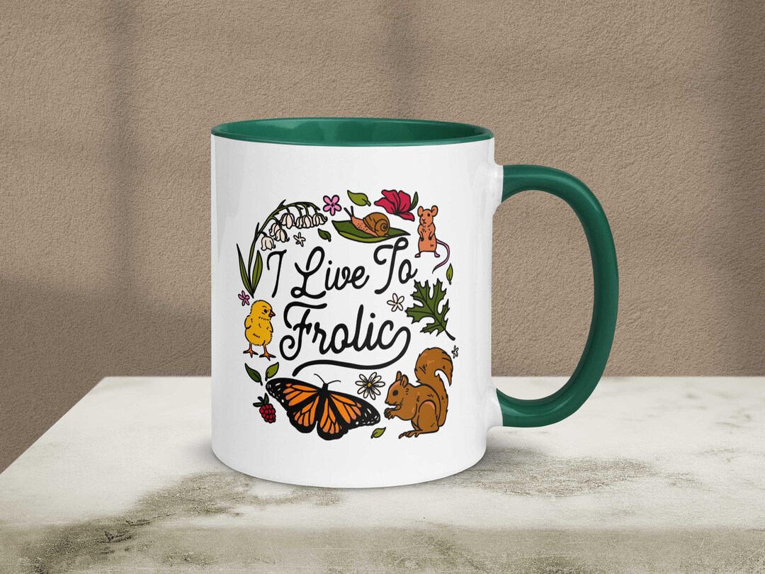I Live to Frolic Vintage Funny Mug, Cottagecore Meme Born to Frolic Mug ...