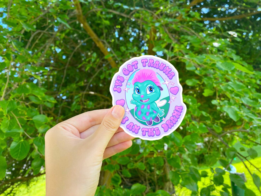 I’ve Got Trauma, I Am the Drama Bibble Meme Sticker | Fairytopia Bibble ...