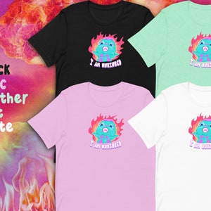 I AM UNHINGED Bibble Meme T-shirt Fairytopia Bibble Flames Meme Bibble ...