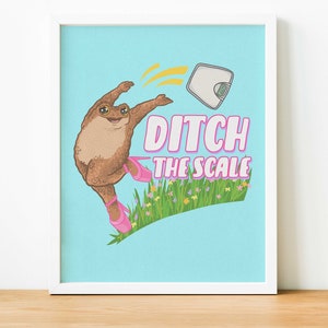 Ditch the Scale Frog Print | Anti Diet Culture Body Positivity Toad Art ...