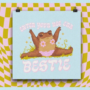Enter Your Hoe Era Bestie Toad Print | Hoe Era Print | Bestie Toad ...