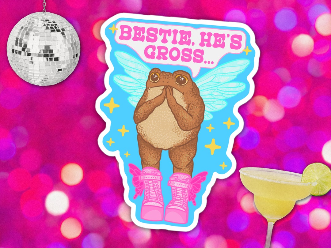 Bestie He's Gross Toad Sticker Y2K Fairy Frog Sticker - Etsy