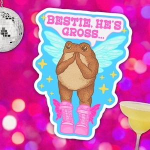 Bestie, He's Gross Toad Sticker Y2K Fairy Frog Sticker Bestie Frog ...