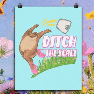 Ditch the Scale Frog Print | Anti Diet Culture Body Positivity Toad Art ...