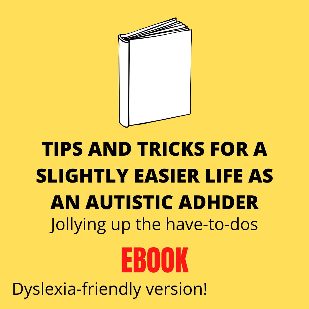 Tips and Tricks for a Slightly Easier Life for an Autistic Adhder ...
