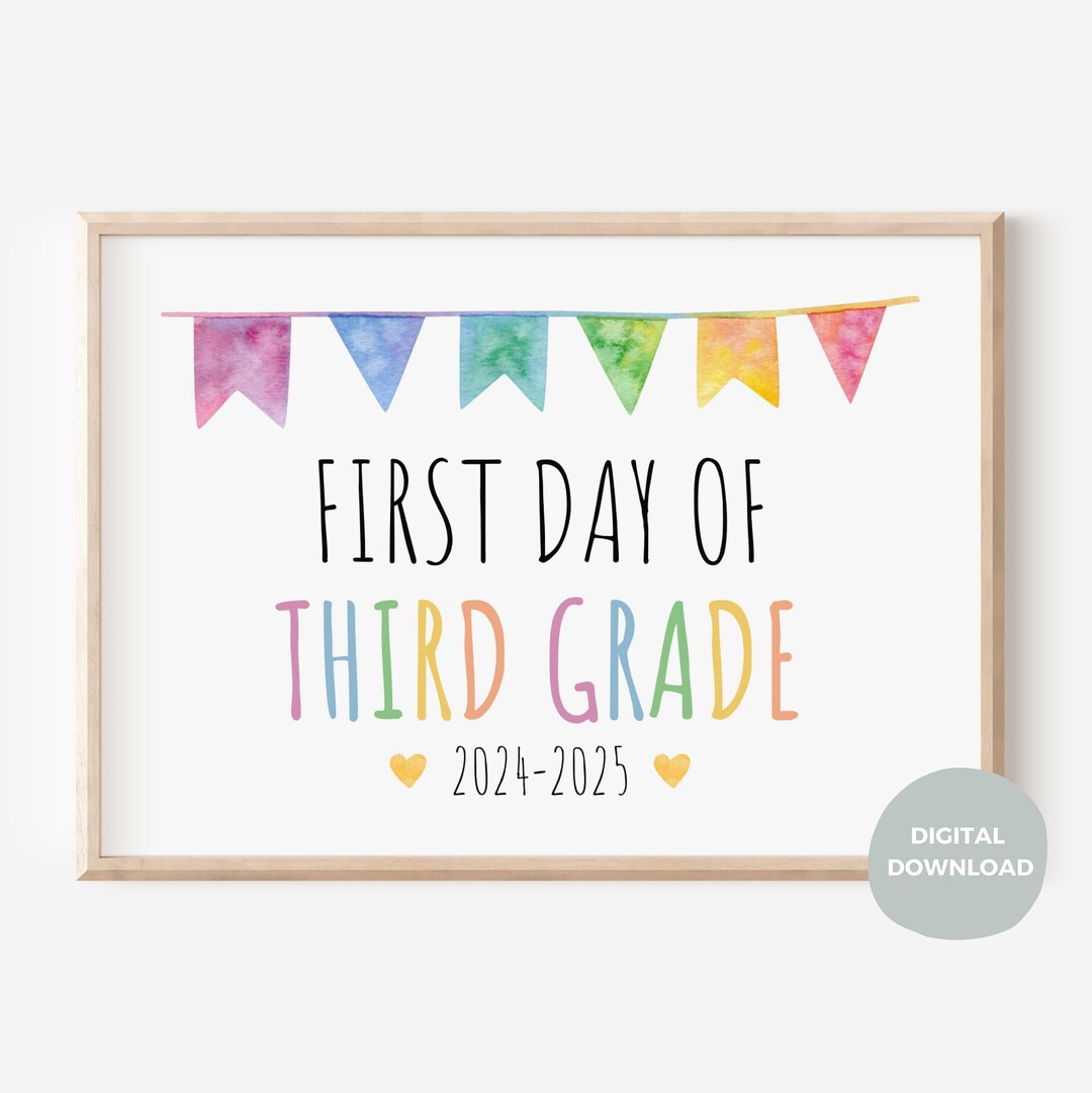 First Day of Third Grade Printable Sign, 8x10 Inch, A4, 1st Day of 3rd ...