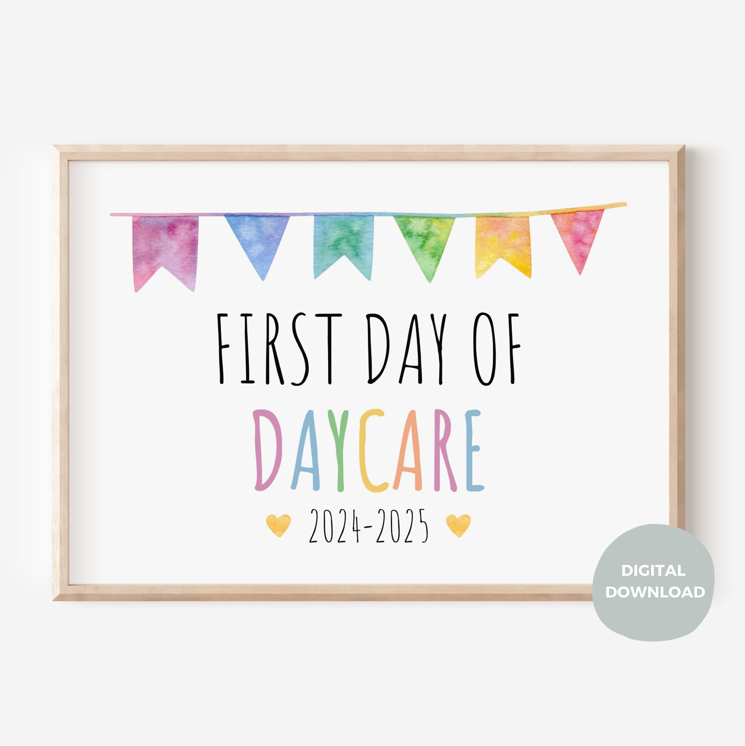 First Day of Daycare Printable Sign, 8x10 Inch, A4, 1st Day of Daycare ...