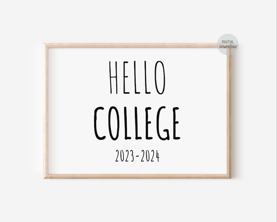 Hello College Printable Sign 8x10 Inch A4 First Day of - Etsy