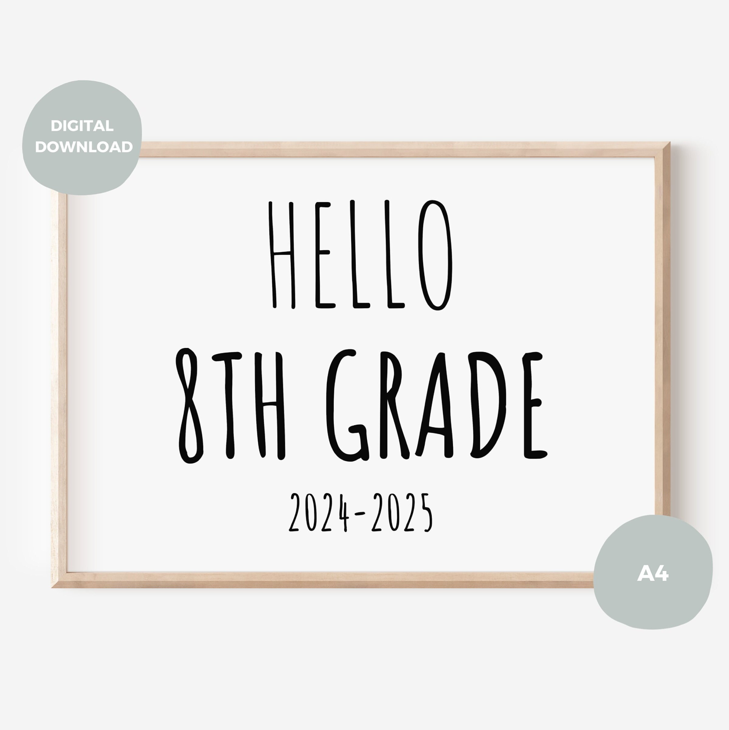 Hello 8th Grade Printable Sign, 8x10 Inch, A4, 1st Day of Eighth Grade ...