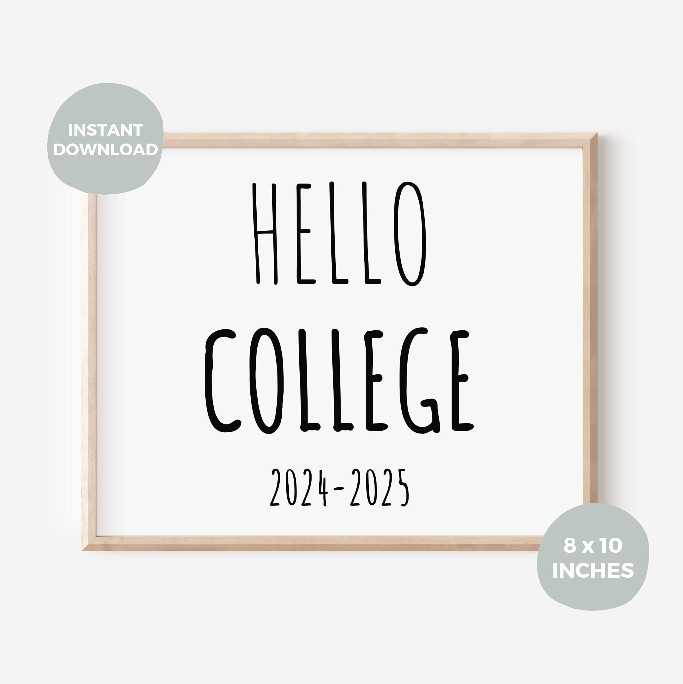 Hello College Printable Sign, 8x10 Inch, A4, First Day of College ...