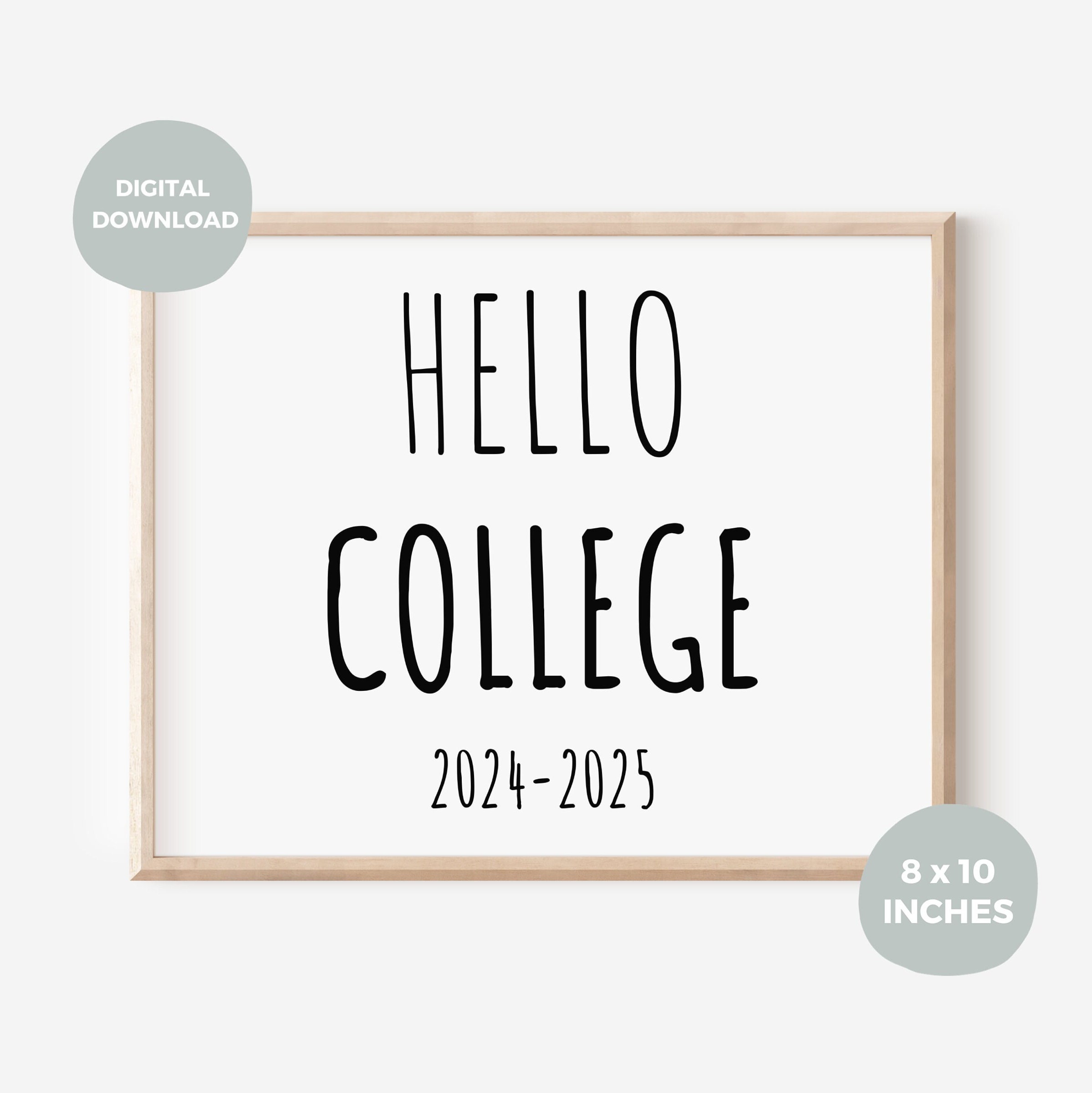 Hello College Printable Sign, 8x10 Inch, A4, First Day of College ...