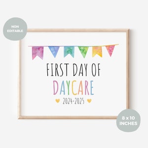First Day of Daycare Printable Sign, 8x10 Inch, A4, 1st Day of Daycare ...