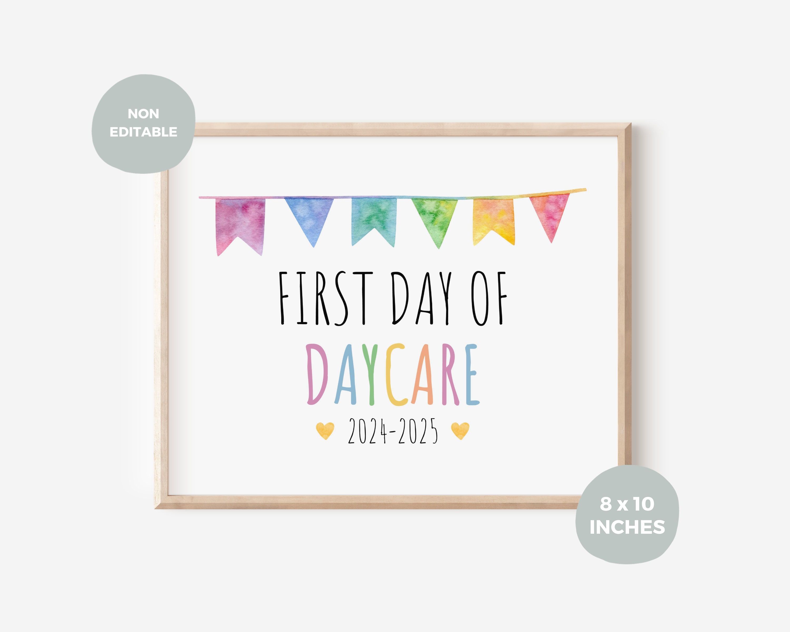 First Day of Daycare Printable Sign, 8x10 Inch, A4, 1st Day of Daycare ...