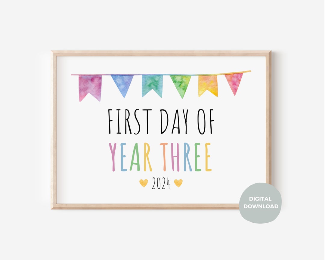First Day of Year Three Printable Sign A4 8x10 Inch 1st Day - Etsy Denmark