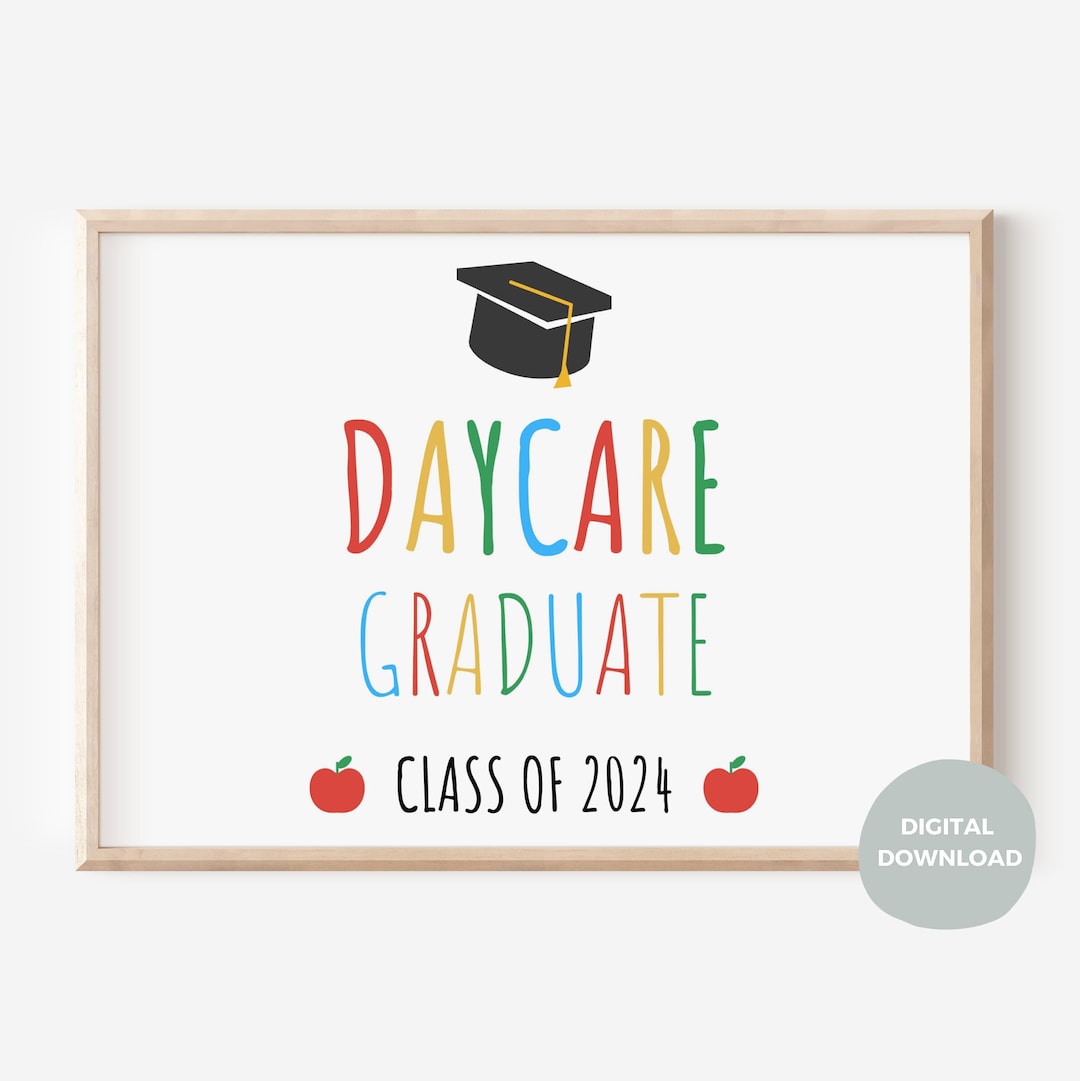 Last Day of Daycare Printable Sign, Daycare Graduation Sign, Printable ...