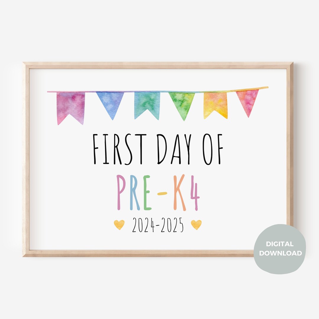 First Day of Pre-k4 Printable Sign, 8x10 Inch, A4, 1st Day of Pre-k4 ...