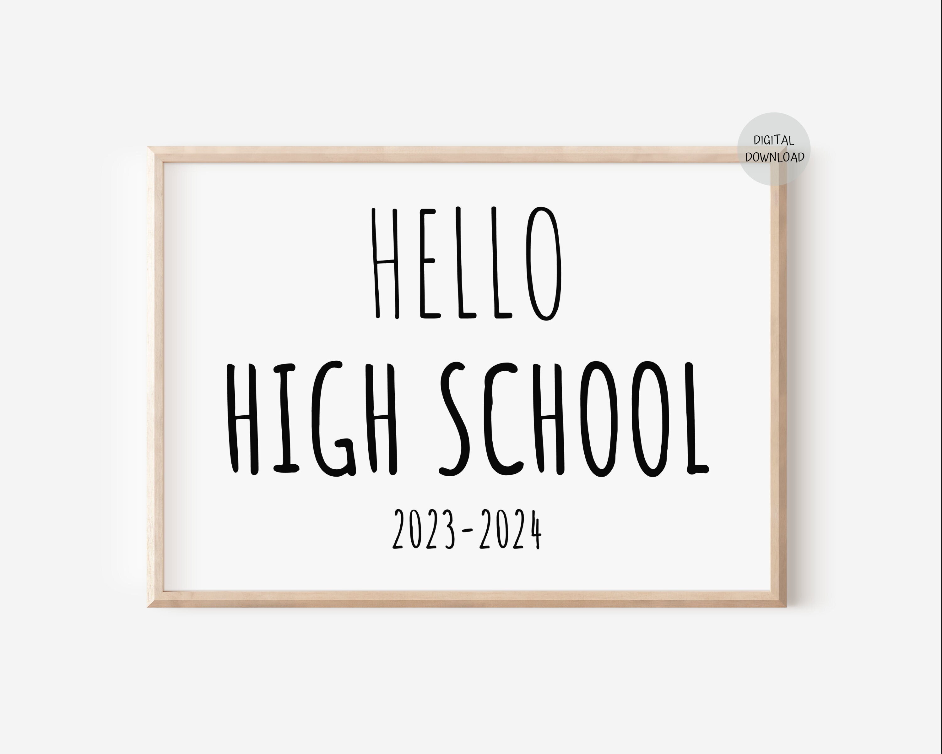 Hello High School Printable Sign 8x10 Inch A4 First Day of - Etsy