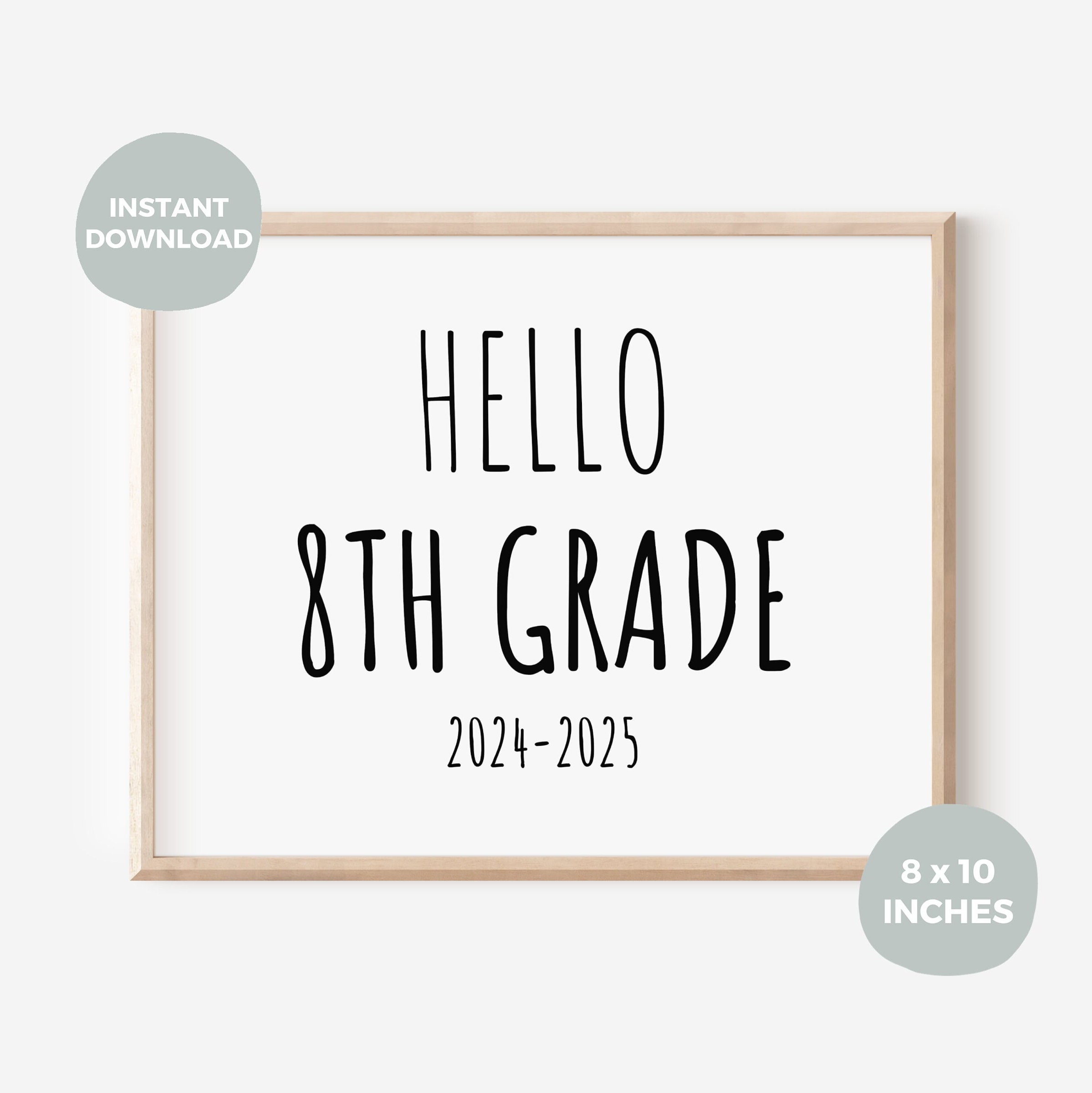 Hello 8th Grade Printable Sign, 8x10 Inch, A4, 1st Day of Eighth Grade ...