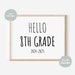 Hello 8th Grade Printable Sign, 8x10 Inch, A4, 1st Day of Eighth Grade ...