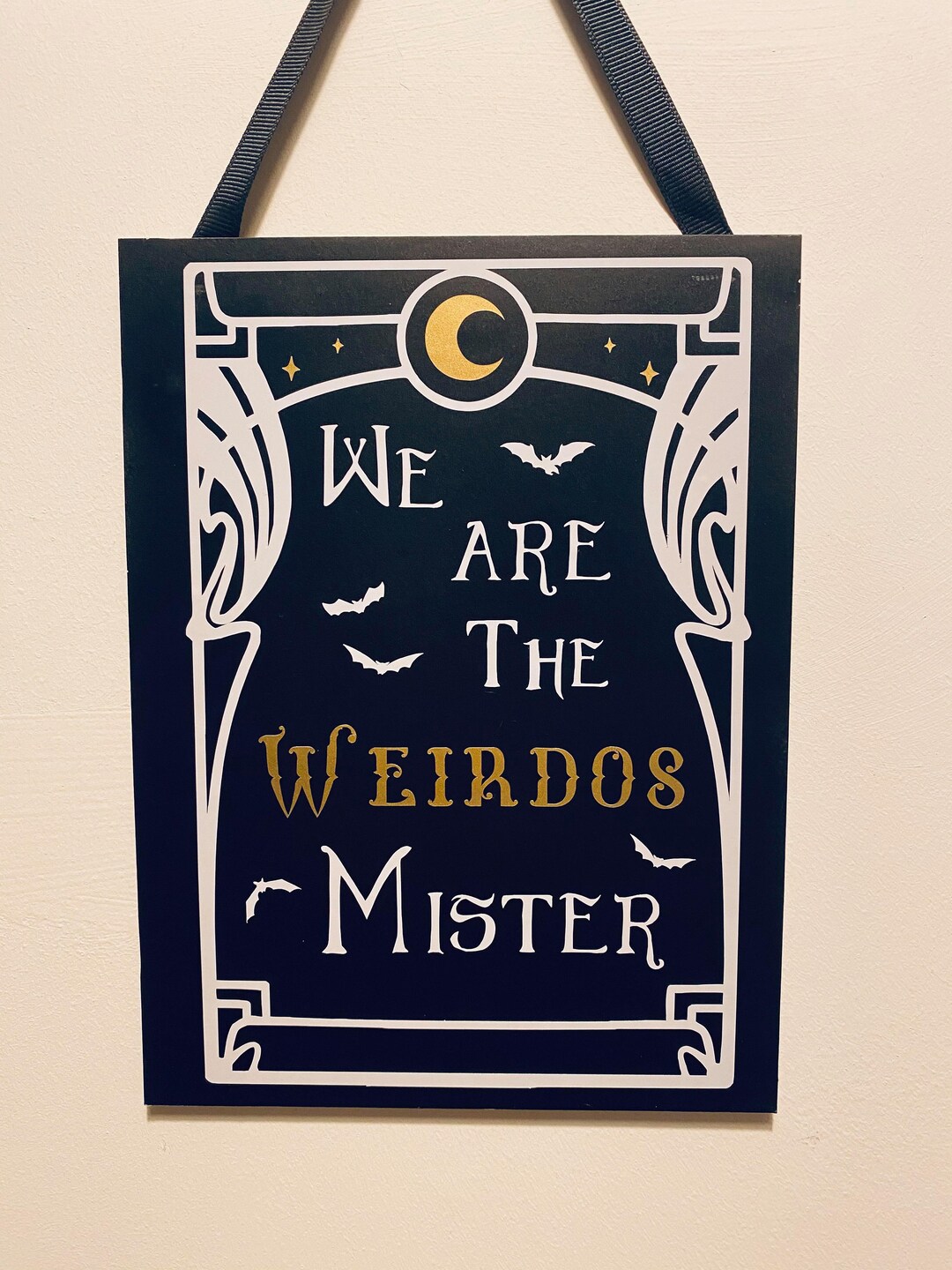 We Are the Weirdos Mister Sign - Etsy