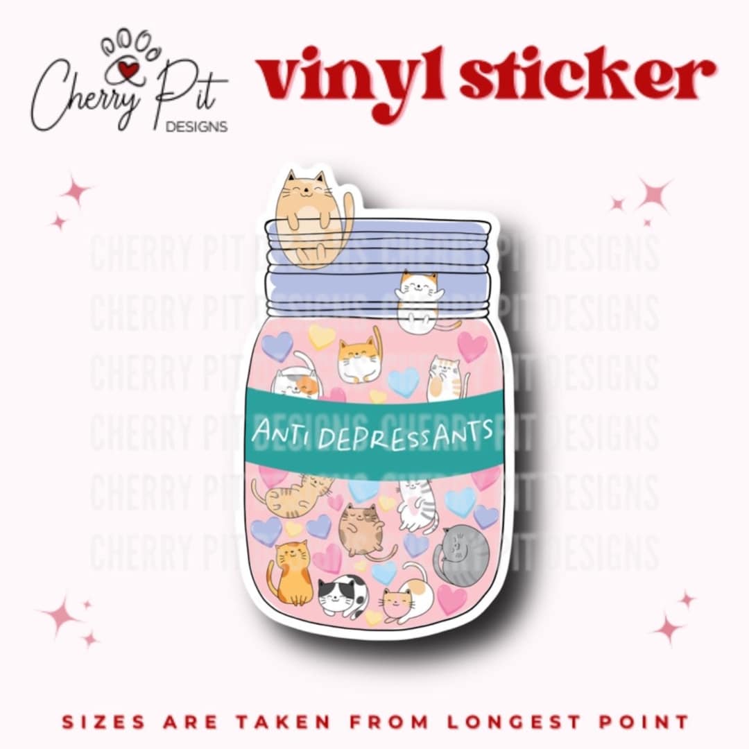 Funny Anti Depressant Cat Vinyl Sticker, Cat Decal, Laptop Decal ...