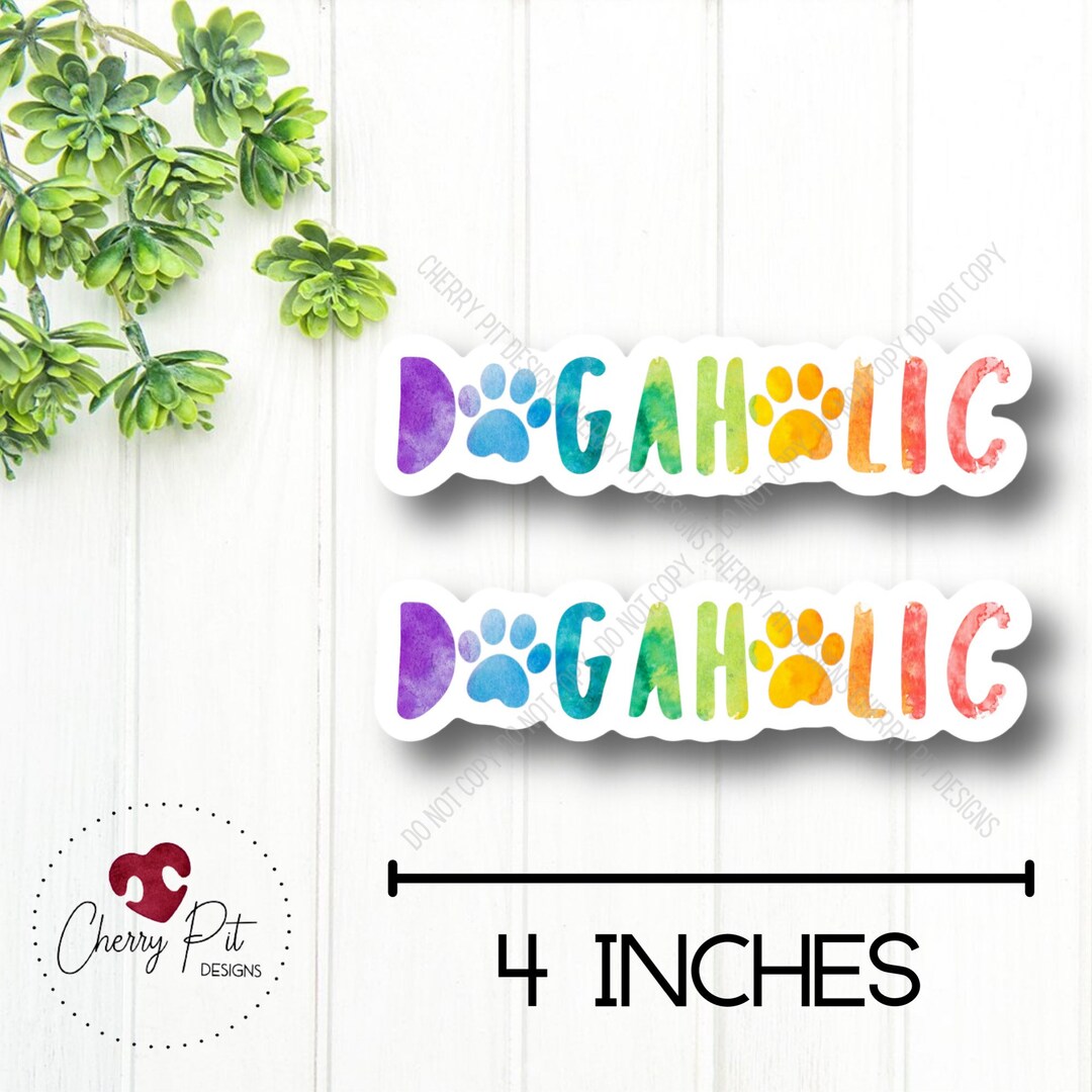 Rainbow Dogaholic Vinyl Sticker Set, Dog-a-holic Sticker, Watercolor ...