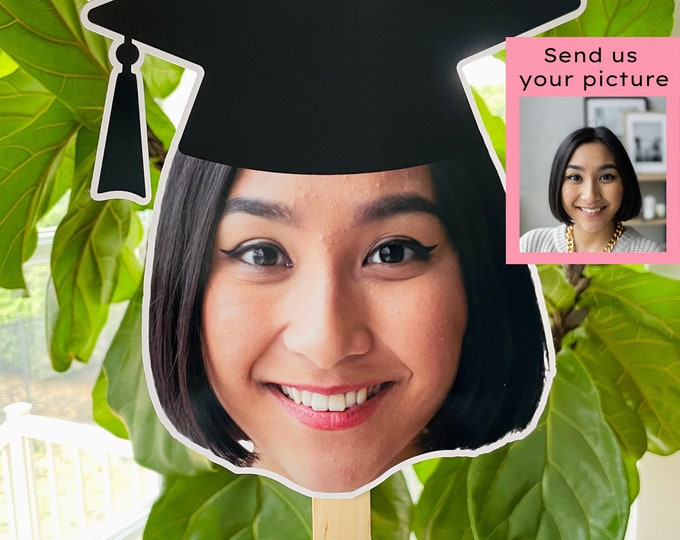 Custom Graduation Face on a Stick, Personalized Grad Party Prop, Photo ...
