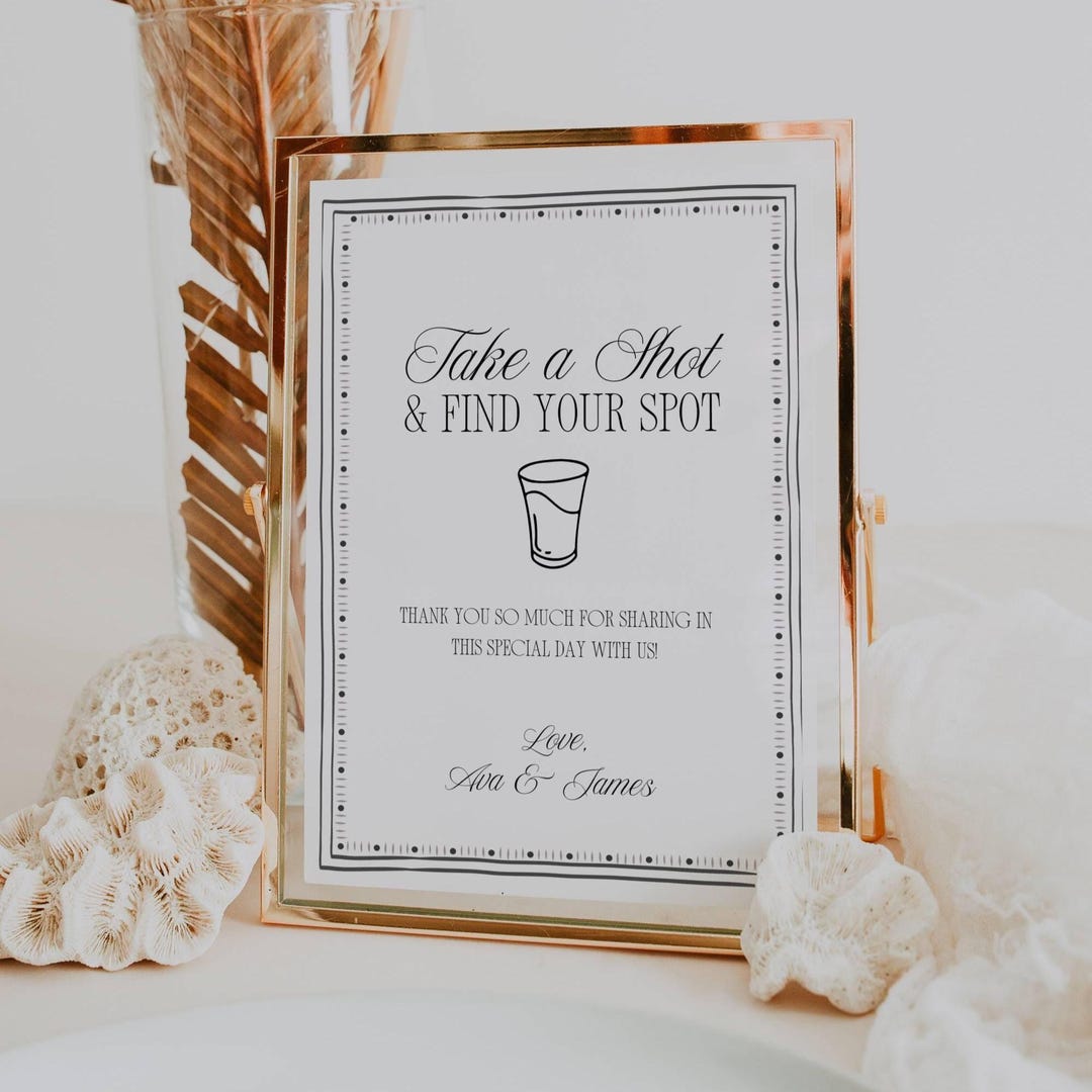 Take a Shot Seating Sign, Find Your Spot Wedding Sign, Sip and Be ...