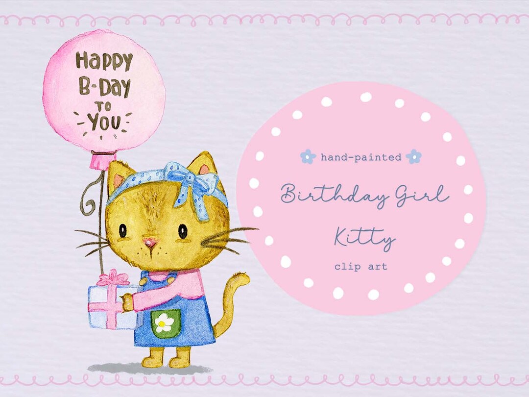 Watercolor Birthday Girl Kitty: Hand Painted PNG Clip Art / Commercial ...